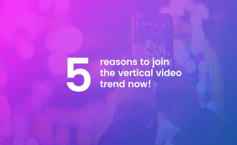 5 Reasons to follow the vertical video trend | Strike Social