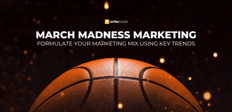 How Can Media Buyers Prepare Their March Madness Bracket? - Strike Social
